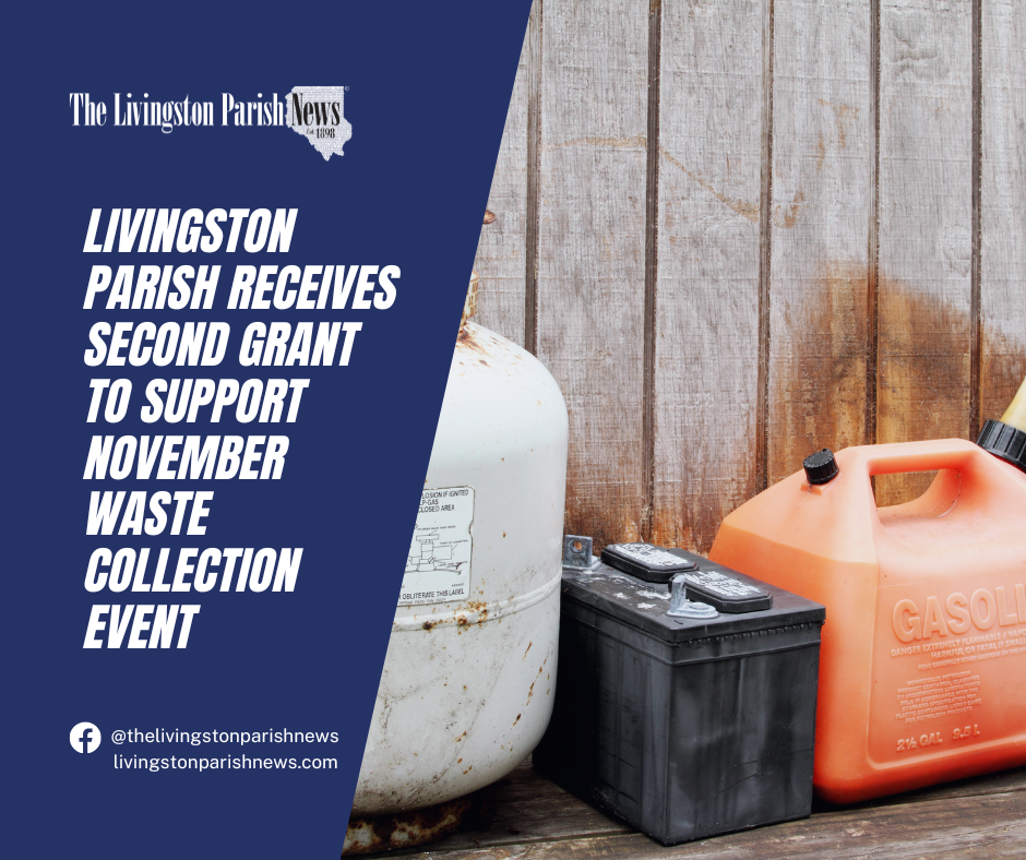 Livingston Parish receives second grant to support November waste ...