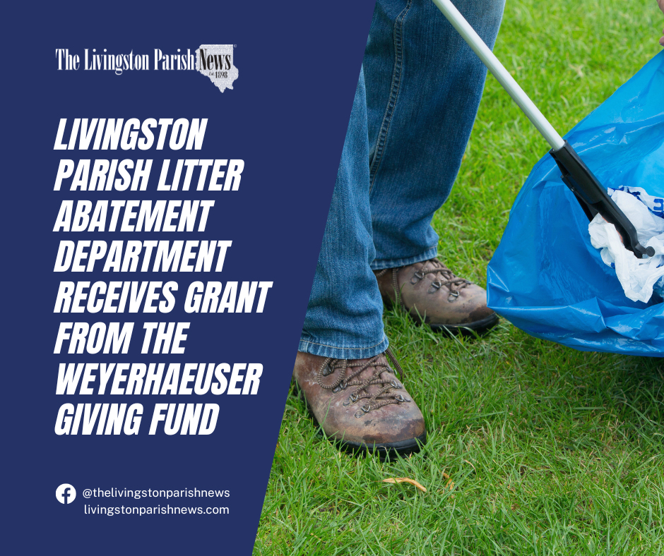 Livingston Parish litter abatement department receives $12,000 ...