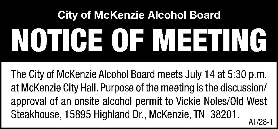 Notice of Alcohol Meeting - Old West Steakhouse | The Mckenzie Banner