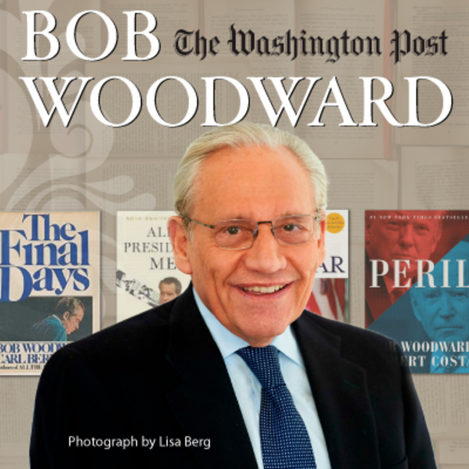 An Evening with Bob Woodward: How We Got Here — Lessons from Ten ...