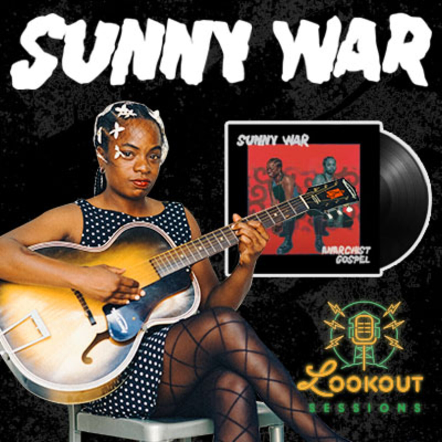 Lookout Sessions: Sunny War | The Northern Light