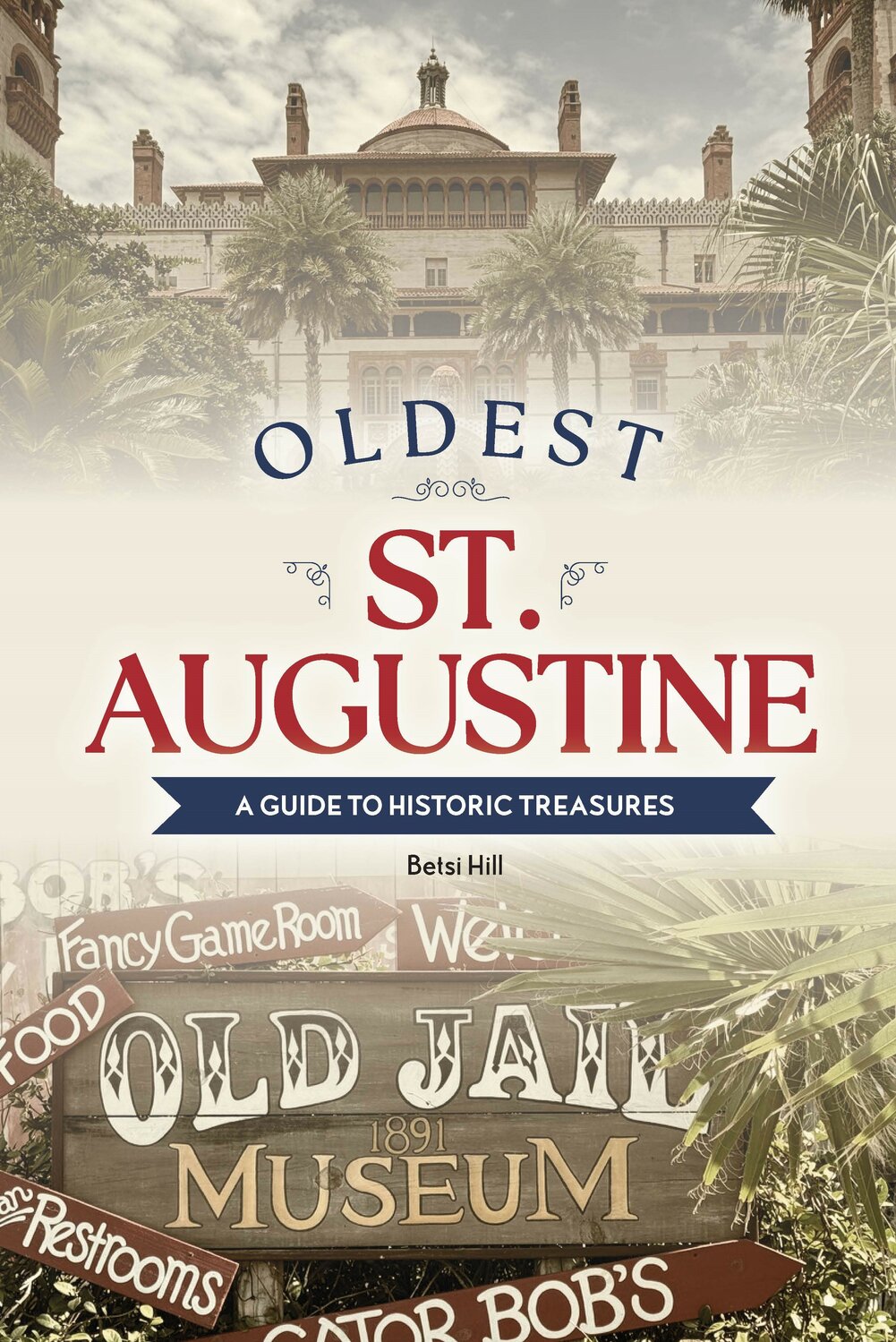 Book is love letter to ‘Oldest St. Augustine’ - The Ponte Vedra Recorder